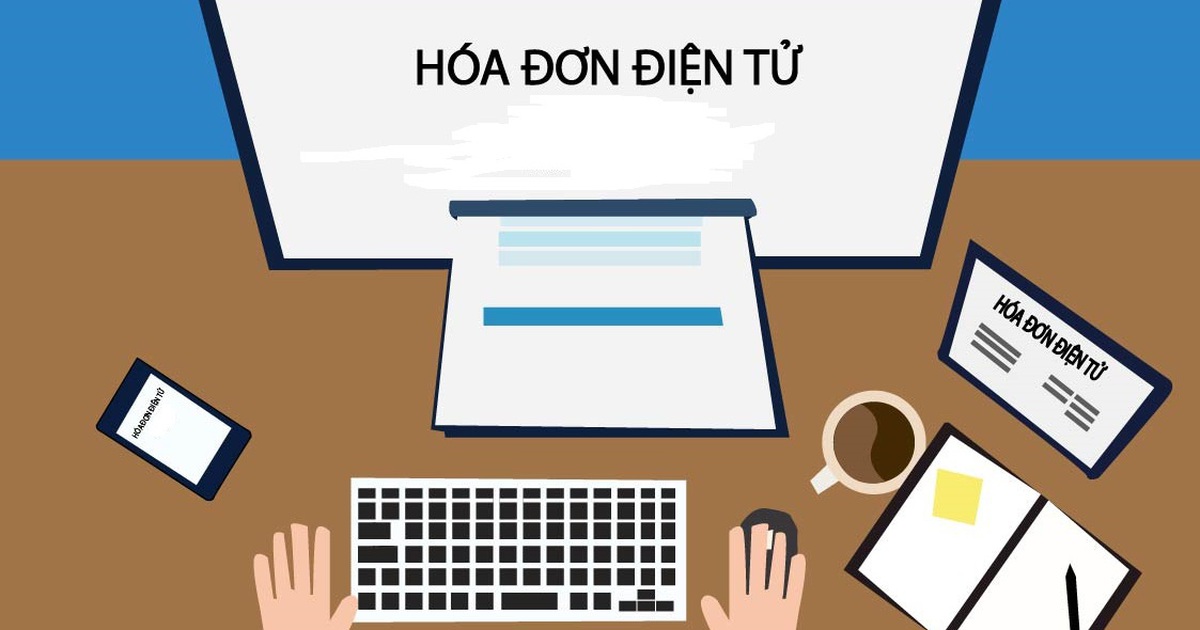 TOÀN VĂN: Dự thảo Nghị định Quy định hóa đơn điện tử, chứng từ điện tử